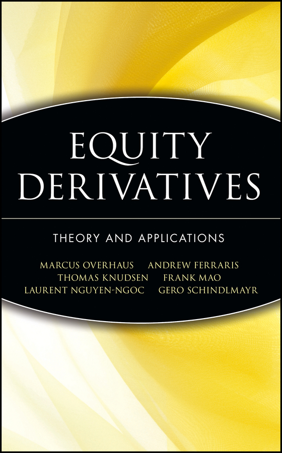 Equity Derivatives by Marcus Overhaus, Andrew Ferraris, Thomas Knudsen ...