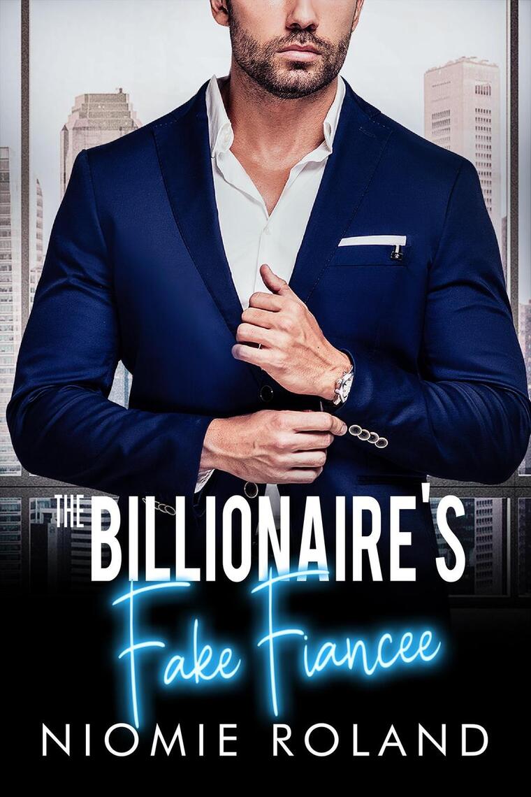 The Billionaire's Fake Fiancée by Niomie Roland (Ebook) - Read free for ...