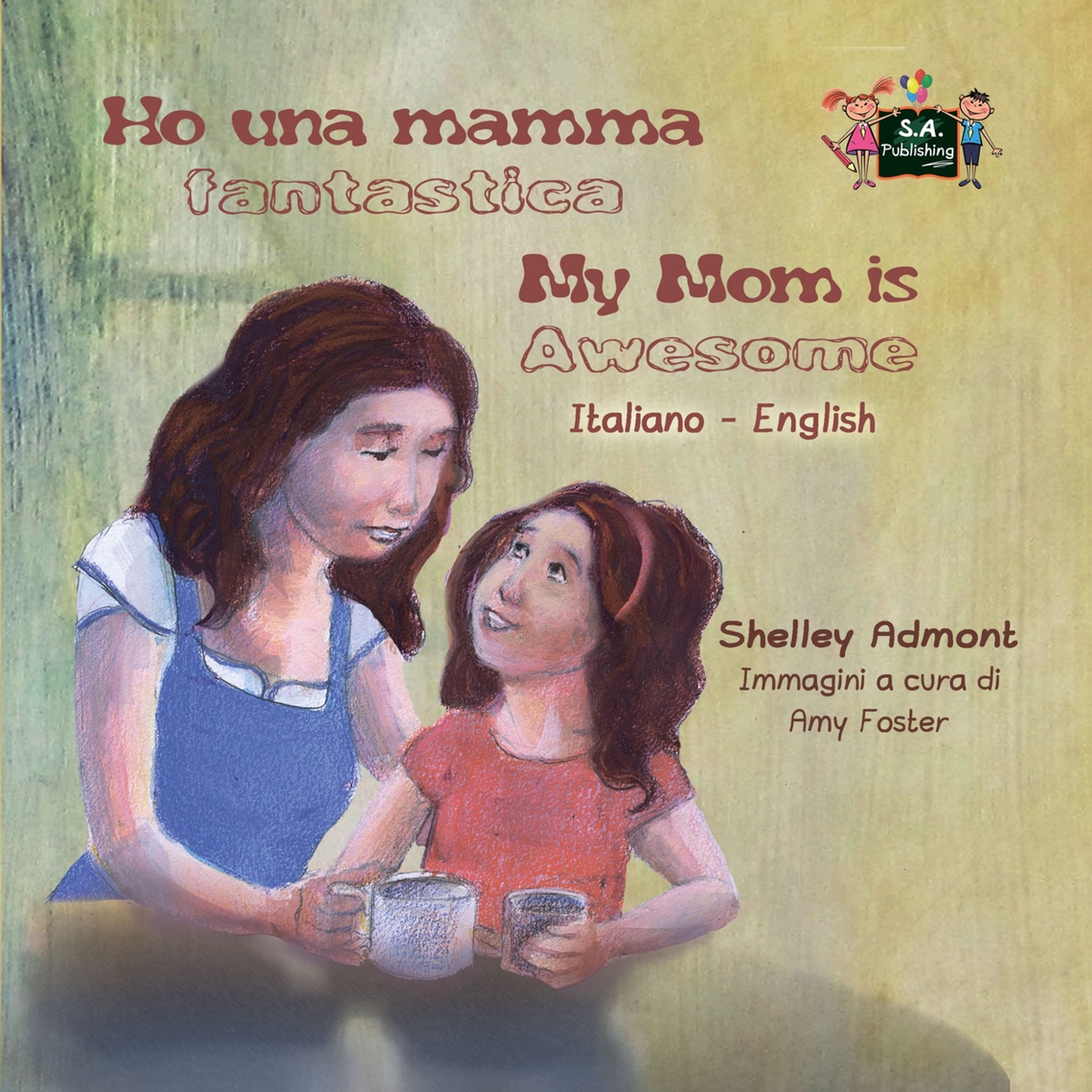 Ho una mamma fantastica My Mom is Awesome by Shelley Admont, KidKiddos ...