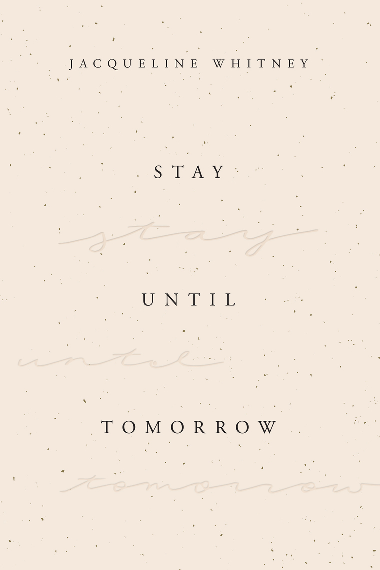 Stay Until Tomorrow by Jacqueline Whitney - Ebook | Everand