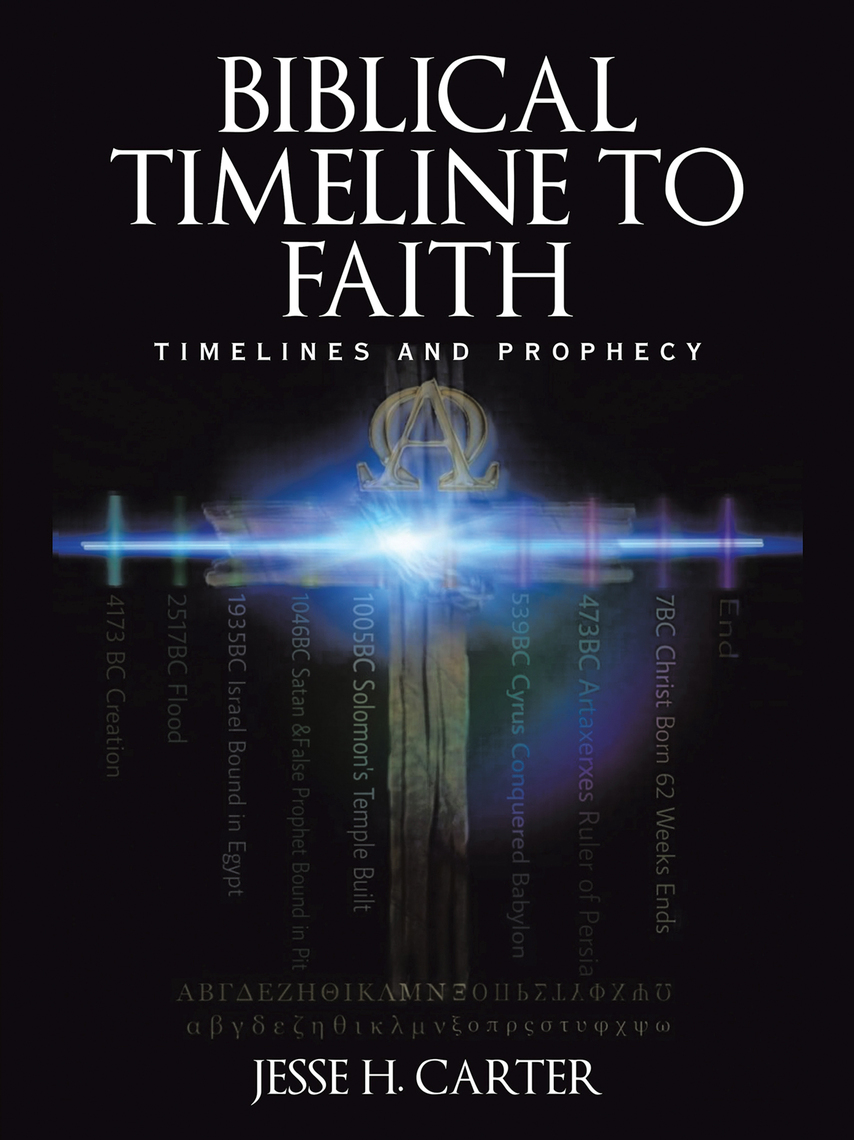 Biblical Timeline to Faith by Jesse H. Carter (Ebook) - Read free for ...