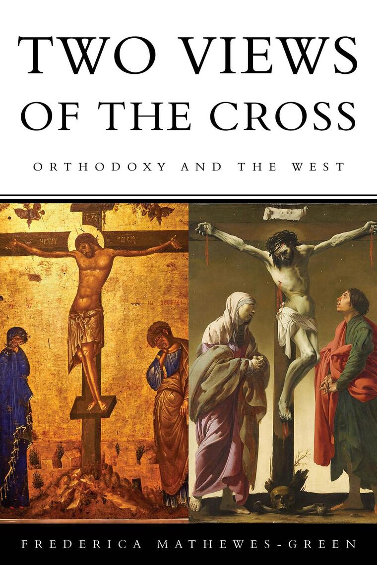 Two Views of the Cross by Frederica Mathewes-Green - Ebook | Everand
