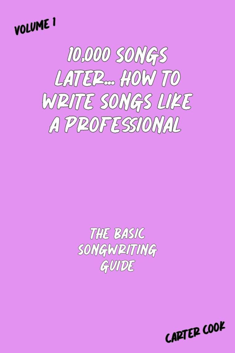 The Basic Songwriting Guide by Carter Cook - Ebook | Everand