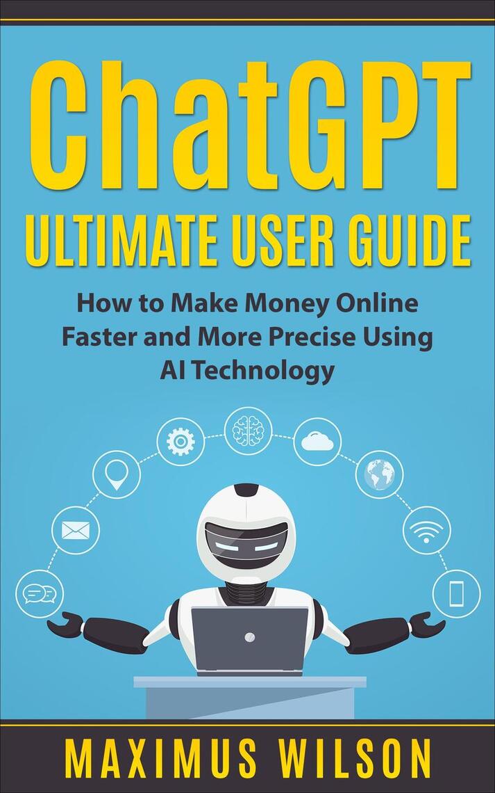 ChatGPT Ultimate User Guide - How to Make Money Online Faster and More ...