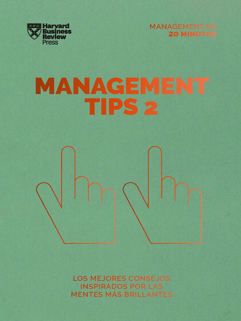 Management Tips 2. Serie Management en 20 minutos de Harvard Business ...