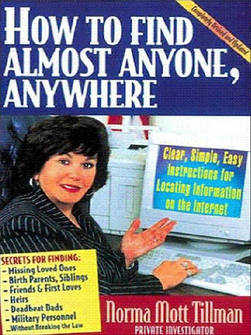 How to Find Almost Anyone, Anywhere by Norma Mott Tillman (Ebook ...