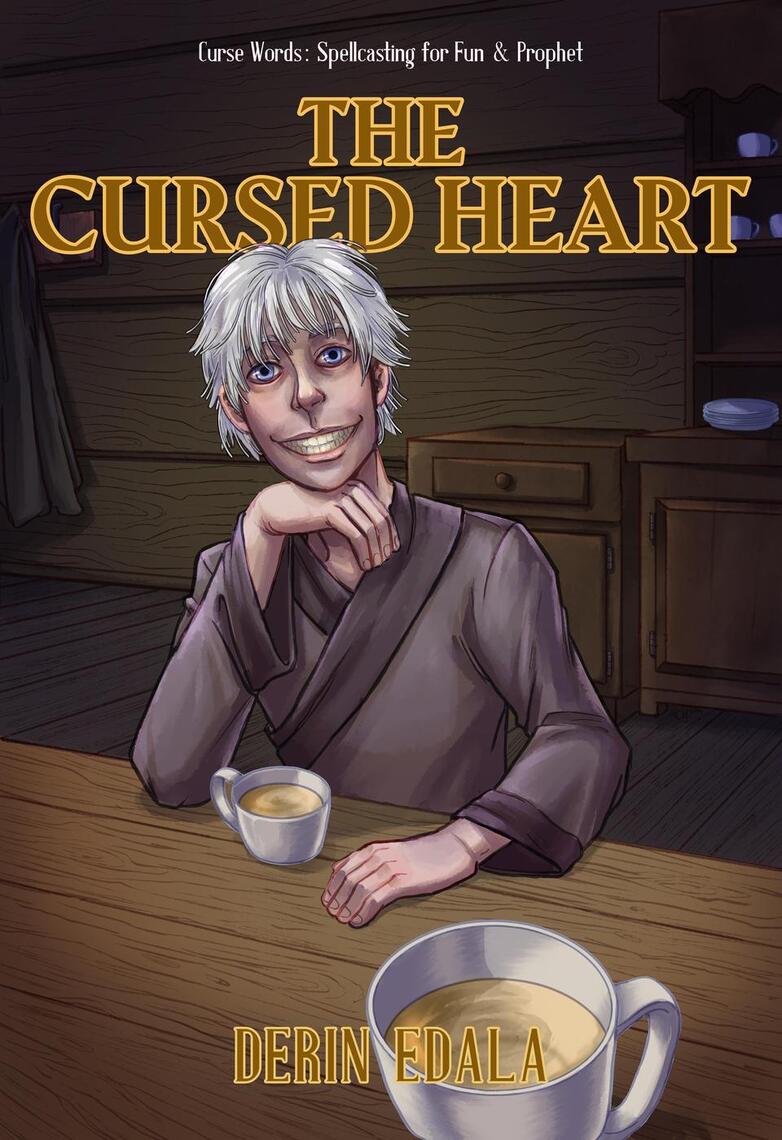 The Cursed Heart by Derin Edala - Ebook | Everand