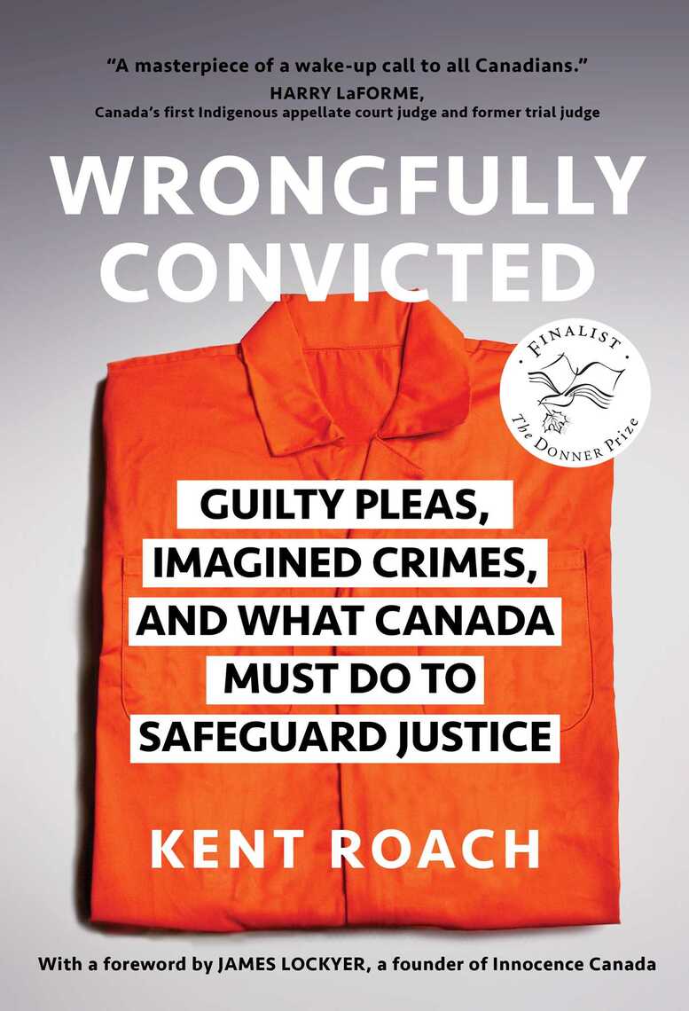 Wrongfully Convicted (Updated and Expanded Edition) by Kent Roach ...