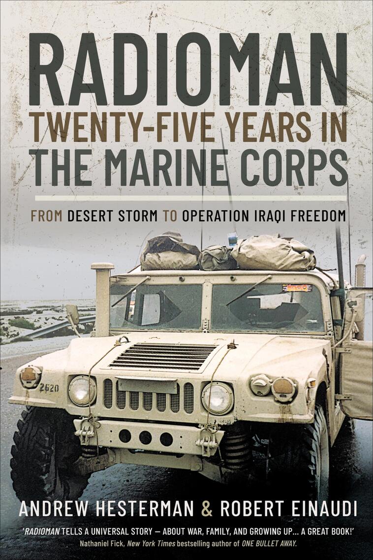 Radioman: Twenty-Five Years in the Marine Corps by Andrew Hesterman ...