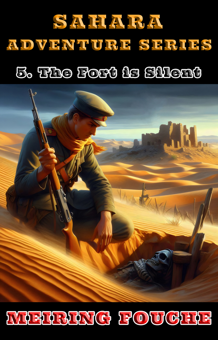 The Fort is Silent by Meiring Fouche, Pieter Haasbroek, AI (Ebook ...
