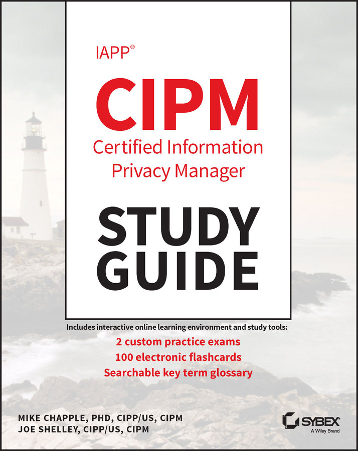 IAPP CIPM Certified Information Privacy Manager Study Guide by Mike ...