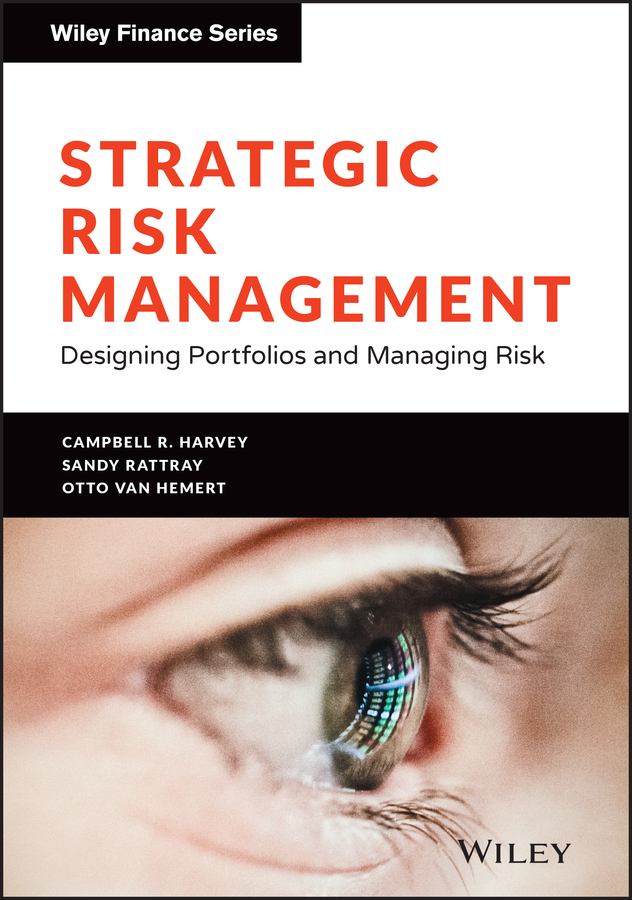 Strategic Risk Management by Campbell R. Harvey, Sandy Rattray, Otto ...