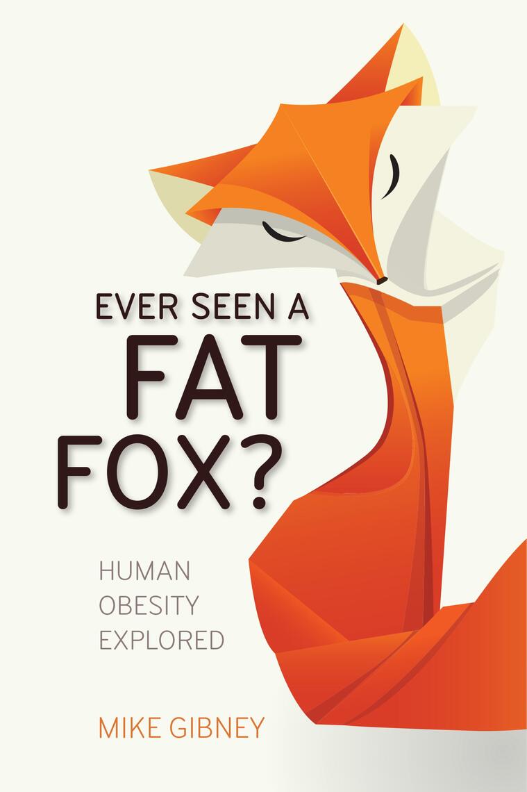 Ever Seen a Fat Fox? by Mike Gibney (Ebook) - Read free for 30 days