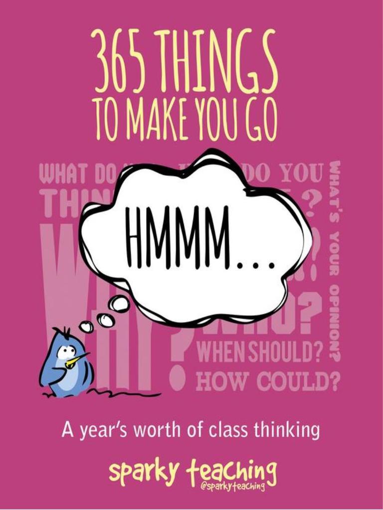 365 Things To Make You Go Hmmm... by Sparky Teaching - Ebook | Everand