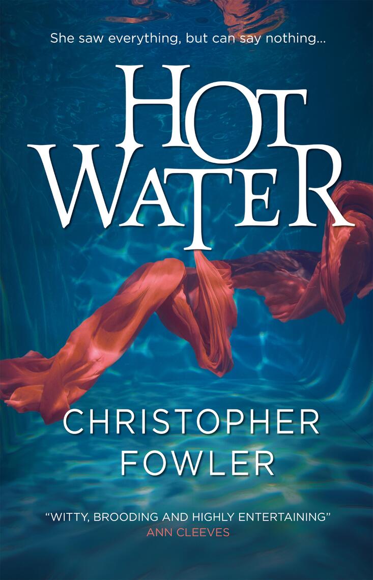 Hot Water by Christopher Fowler (Ebook) - Read free for 30 days