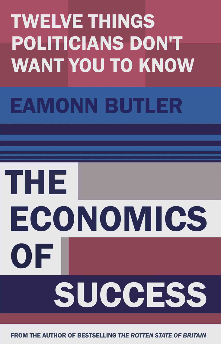 The Economi of Success by Eamonn Butler (Ebook) - Read free for 30 days