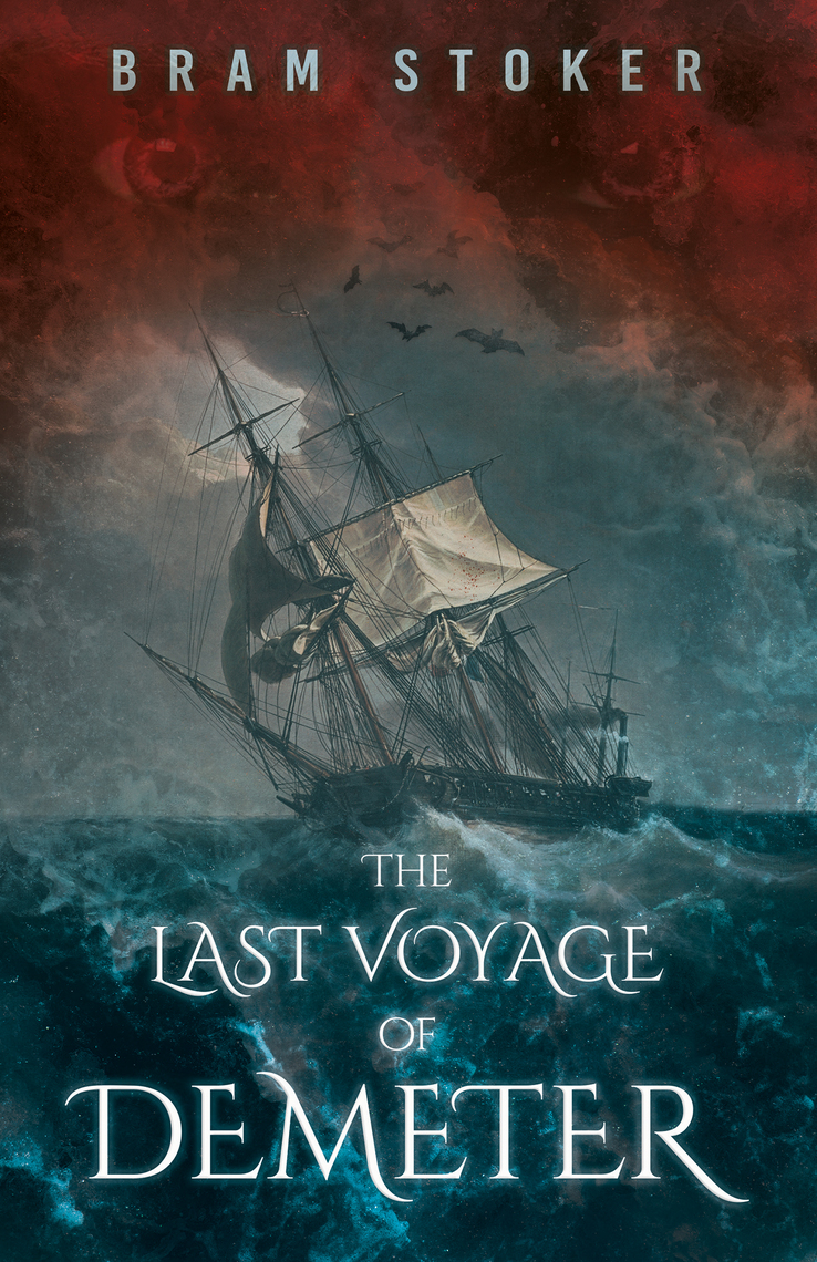 The Last Voyage of Demeter by Bram Stoker (Ebook) - Read free for 30 days