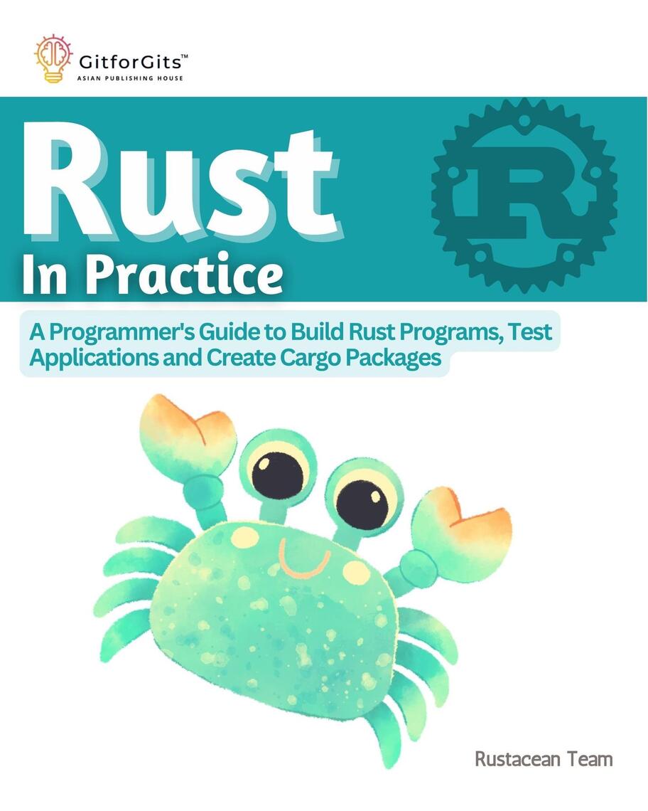 Rust In Practice by Rustacean Team (Ebook) - Read free for 30 days