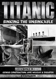 Titanic - Sinking The Unsinkable by A.J.Kingston (Ebook) - Read free ...