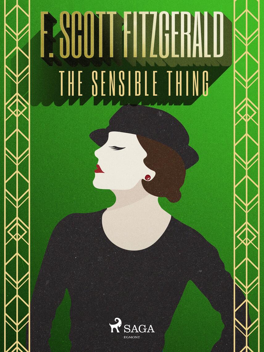 The Sensible Thing by F. Scott Fitzgerald (Ebook) - Read free for 30 days