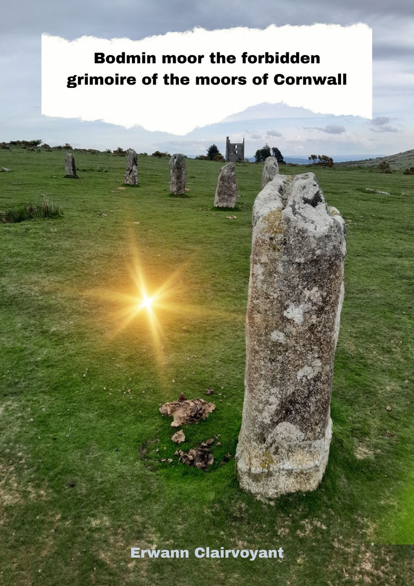 Bodmin moor the forbidden grimoire of the moors of Cornwall by Erwann Clairvoyant (Ebook) - Read ...