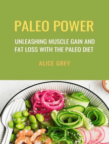 Paleo Power Unleashing Muscle Gain and Fat Loss with the Paleo Diet by ...