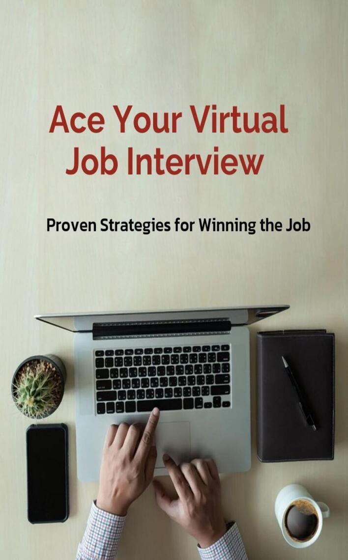 Ace Your Virtual Job Interview, Proven Strategies for Winning the Job ...