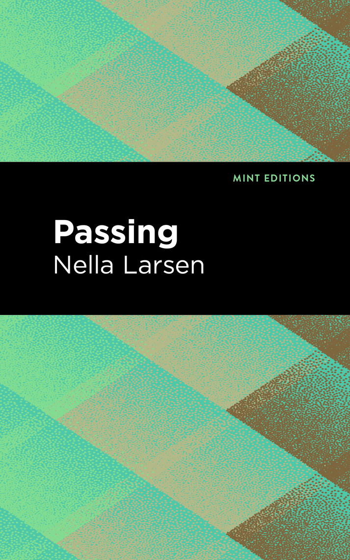 Passing by Nella Larsen, Mint Editions (Ebook) - Read free for 30 days