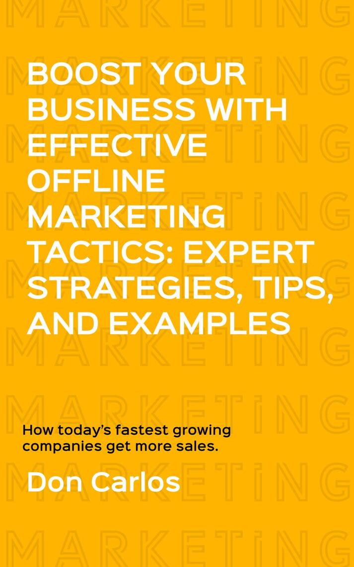 Boost Your Business with Effective Offline Marketing Tactics: Expert ...