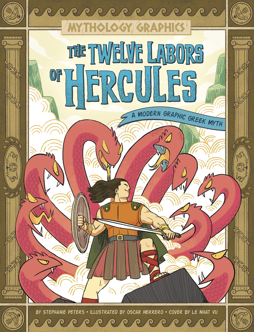 The Twelve Labors of Hercules by Stephanie True Peters, Oscar Herrero ...