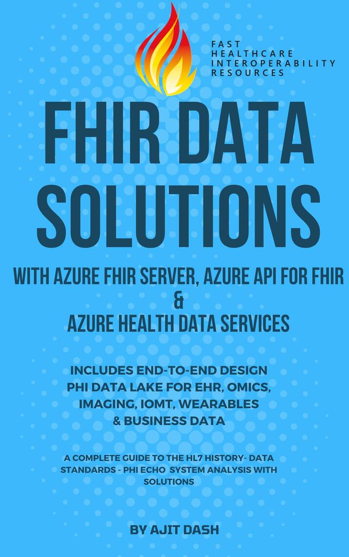 Fhir Data Solutions With Azure Fhir Server Azure Api For Fhir And Azure Health Data Services By