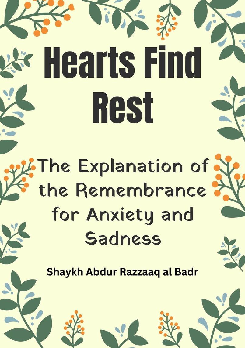 Hearts Find Rest: The Explanation of the Remembrance for Anxiety and ...