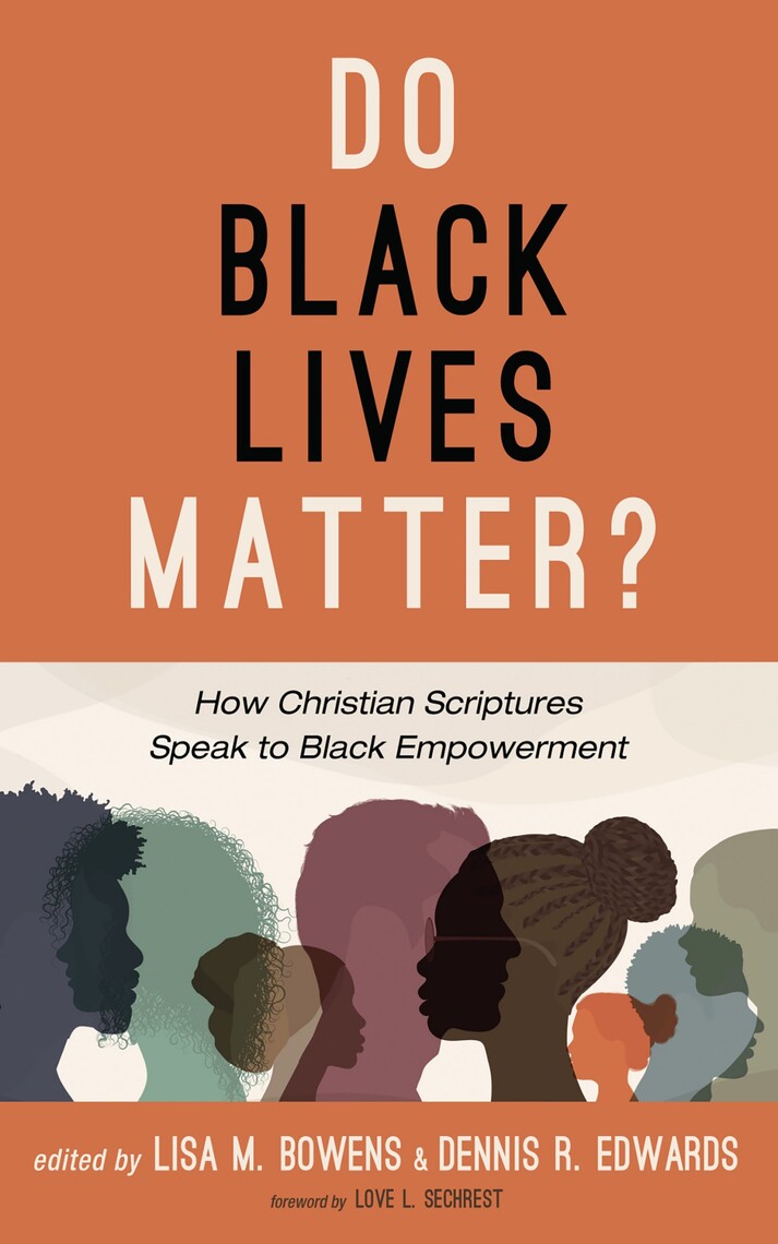 Do Black Lives Matter? by Lisa M. Bowens, Dennis R. Edwards, Love L ...