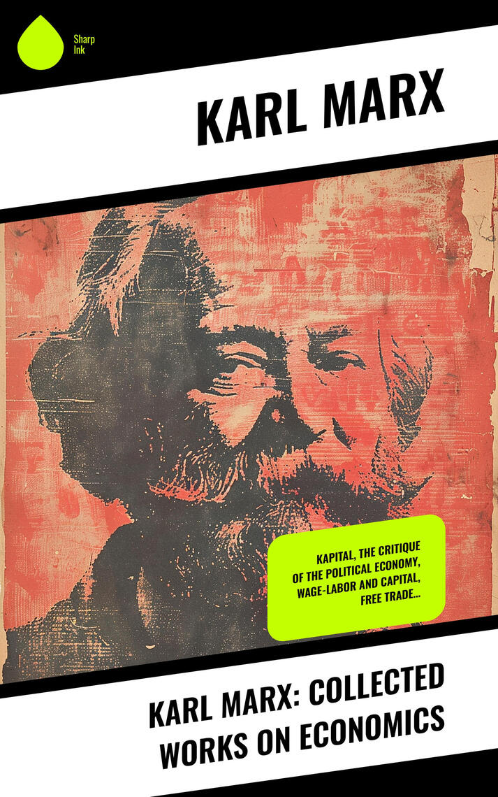 Karl Marx: Collected Works on Economics by Karl Marx, Florence Kelley ...