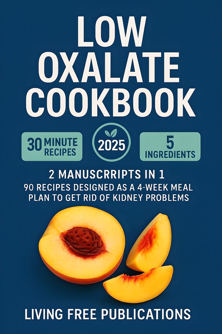 Low Oxalate Cookbook by Living Free Publications (Ebook) - Read free ...