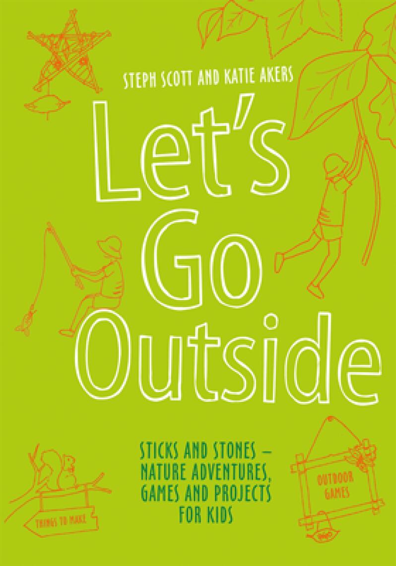 Let's Go Outside by Steph Scott, Katie Akers (Ebook) - Read free for 30 ...