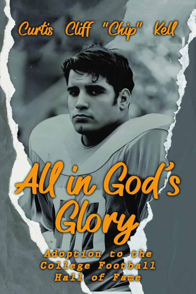 All in God's Glory by Curtis Cliff "Chip" Kell - Ebook | Everand