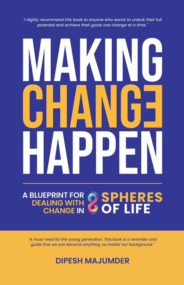 Making Change Happen by Dipesh Majumder (Ebook) - Read free for 30 days