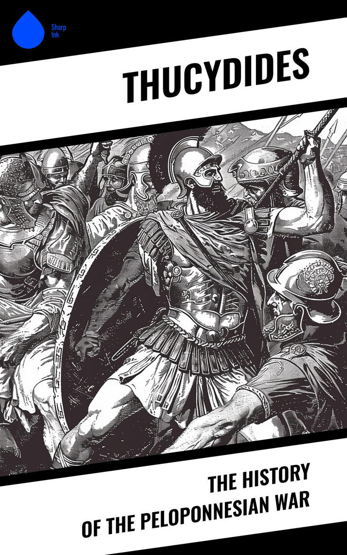 The History of the Peloponnesian War by Thucydides, Richard Crawley ...