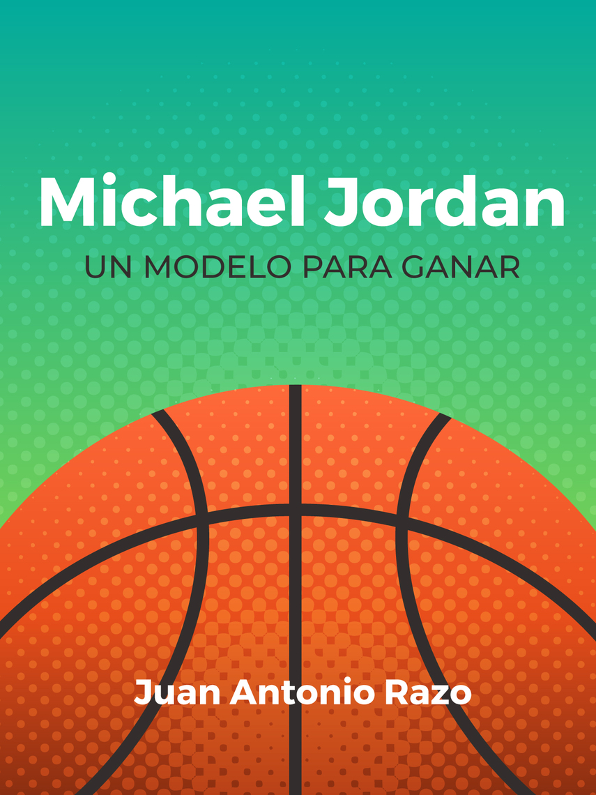 Michael Jordan by Juan Antonio Razo (Ebook) - Read free for 30 days
