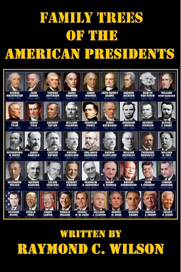Family Trees of the American Presidents by Raymond C. Wilson (Ebook ...