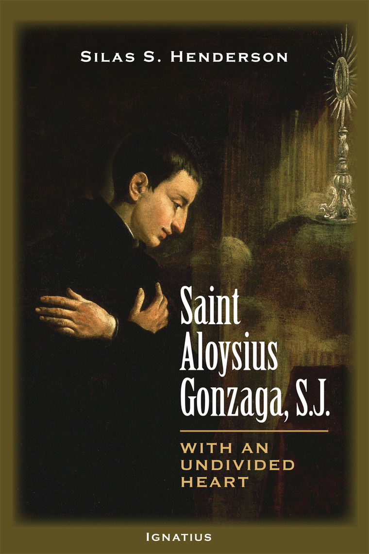 Saint Aloysius Gonzaga, S.J. by Silas Henderson (Ebook) - Read free for ...