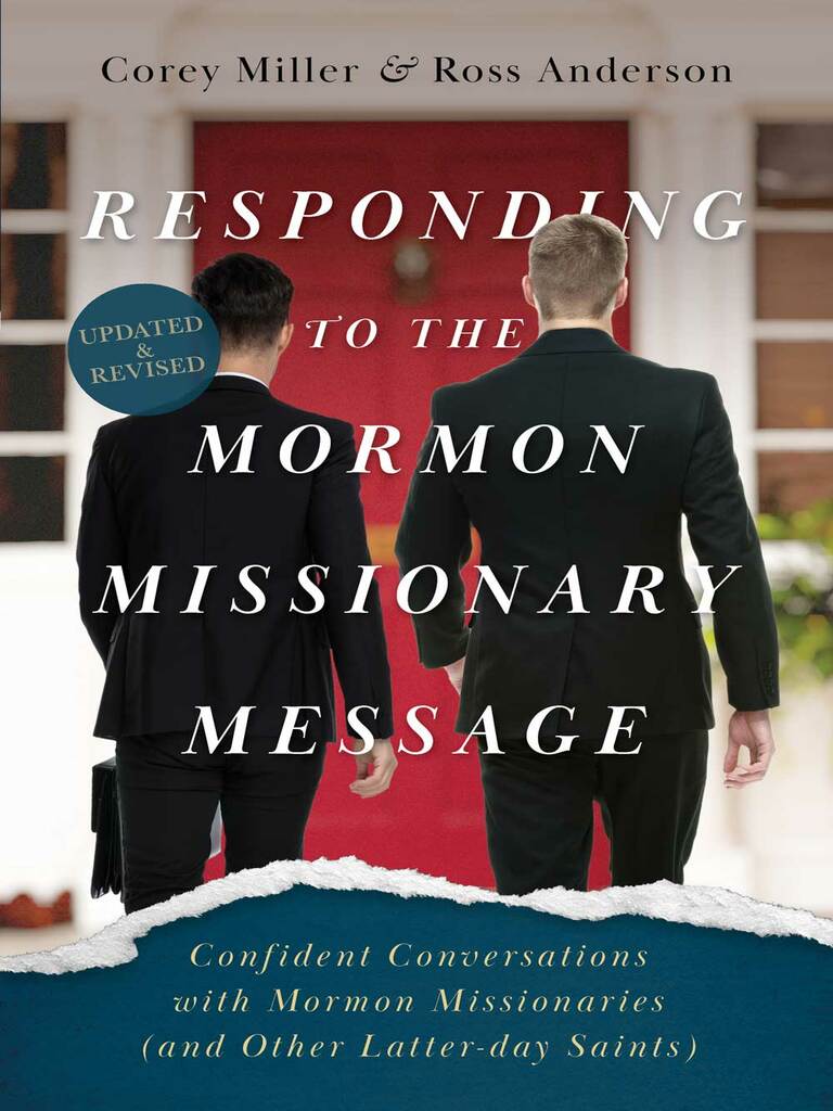 Responding to the Mormon Missionary Message: Confident Conversations ...