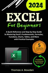 Excel for Beginners by Thomas A. Bowden - Ebook | Everand