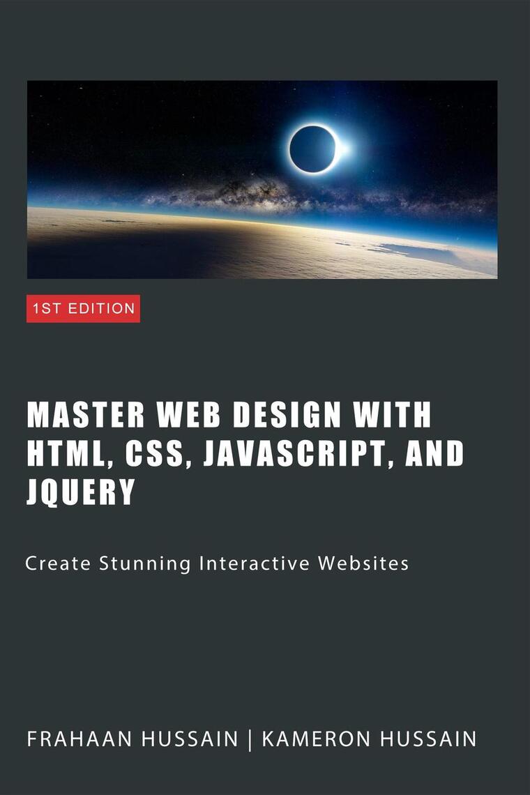 Master Web Design With Html Css Javascript And Jquery By Kameron 8210