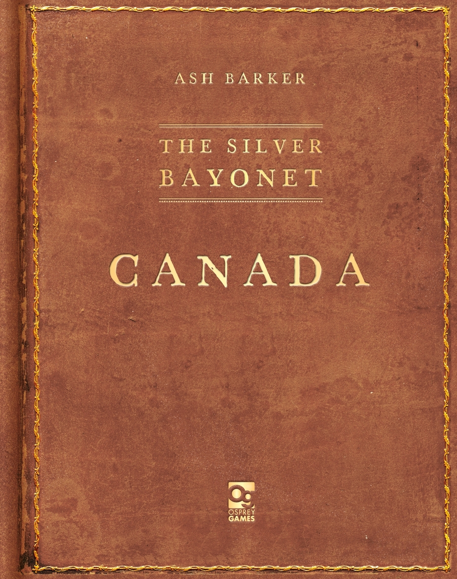 The Silver Bayonet: Canada by Ash Barker, Brainbug Design (Ebook ...