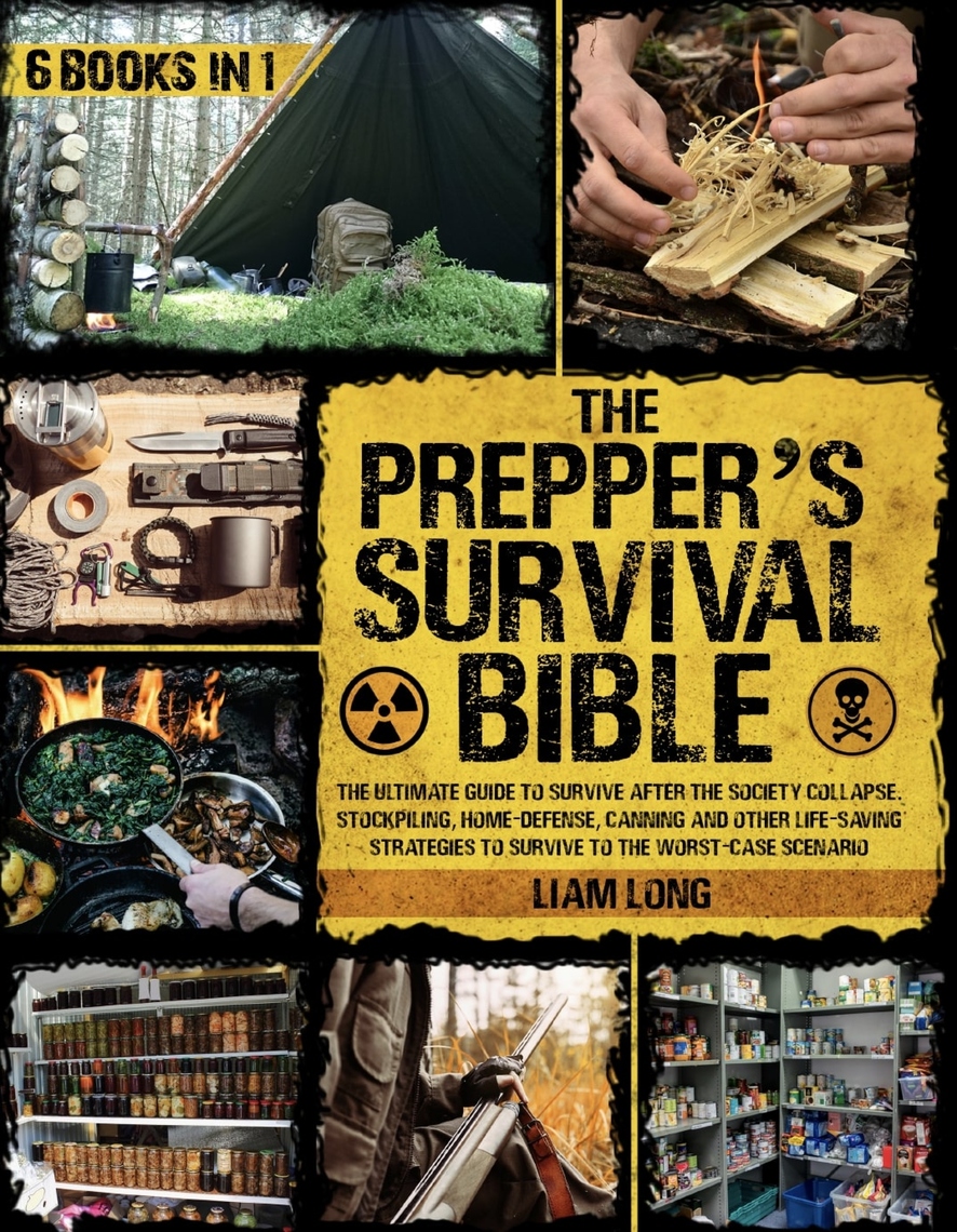 The Prepper’s Survival Bible by Liam Long (Ebook) - Read free for 30 days