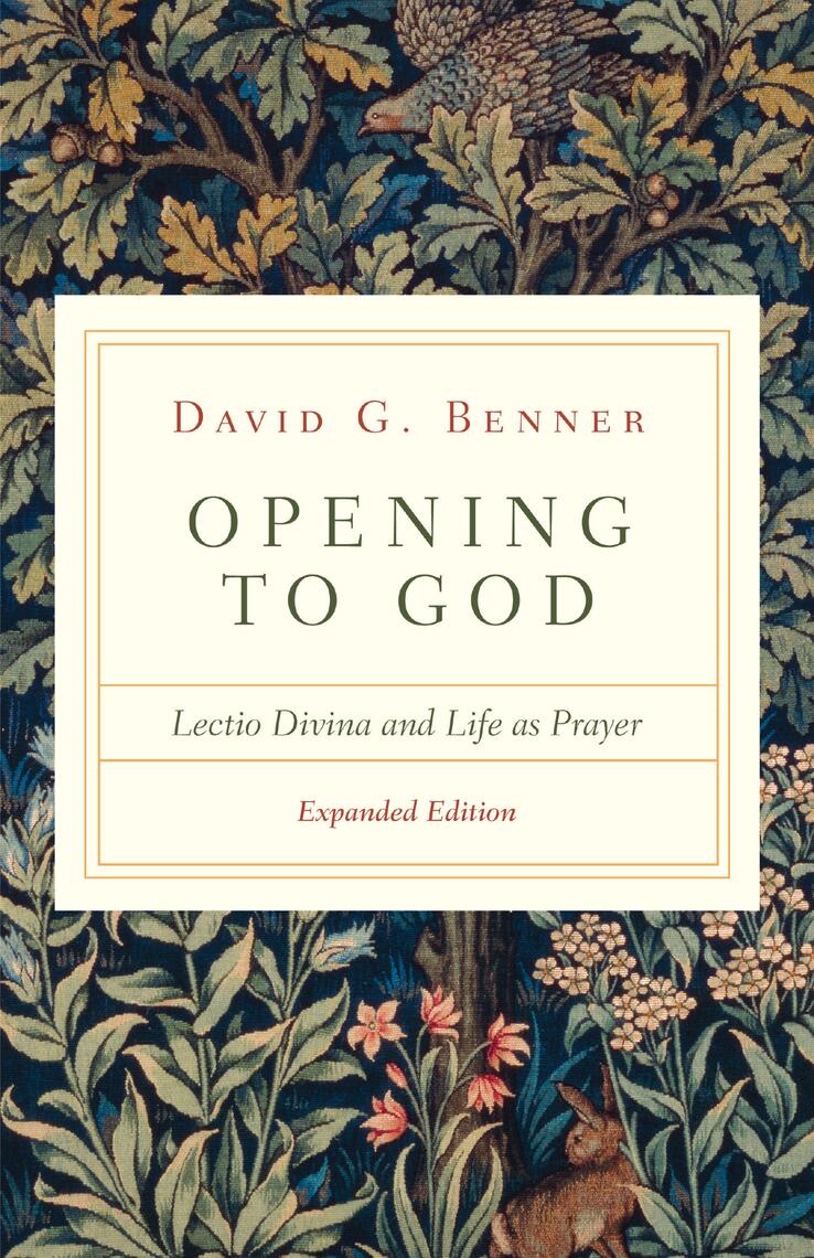 Opening to God by David G. Benner (Ebook) - Read free for 30 days