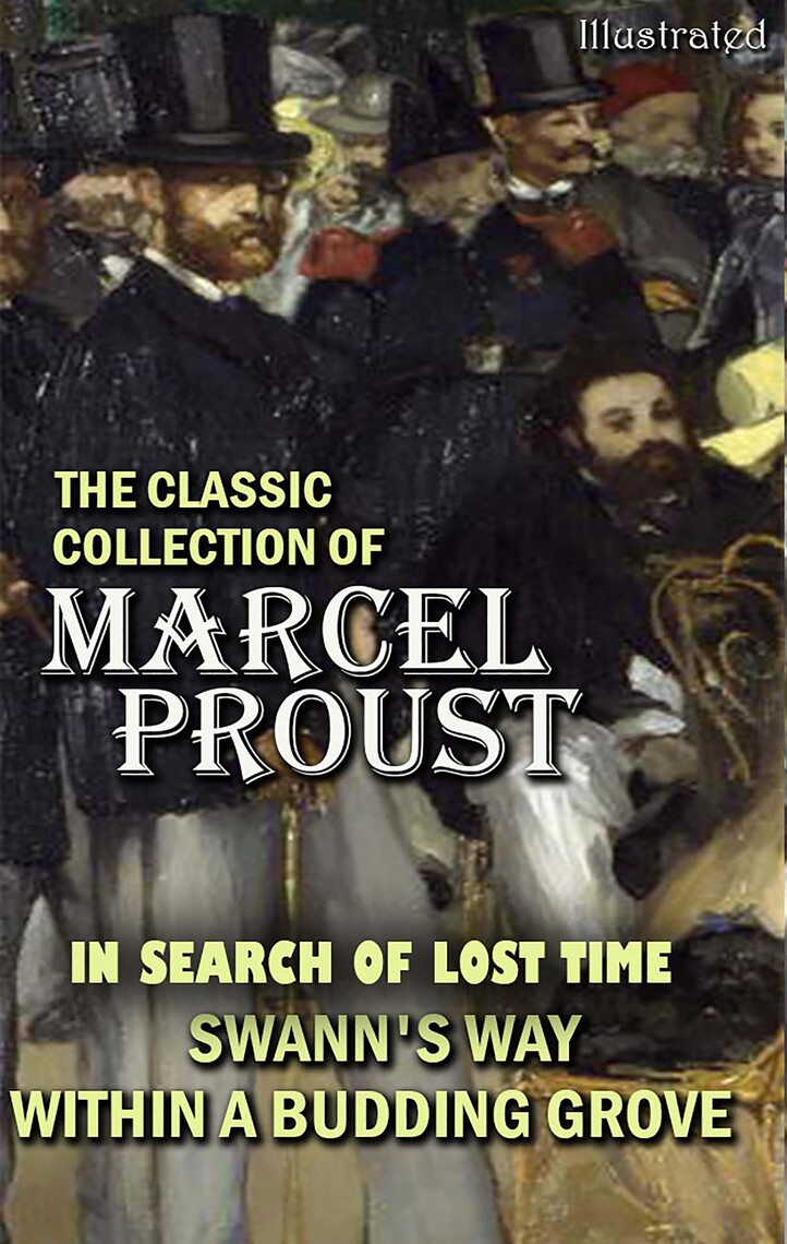 The Classic Collection of Marcel Proust. Illustrated by Marcel Proust ...