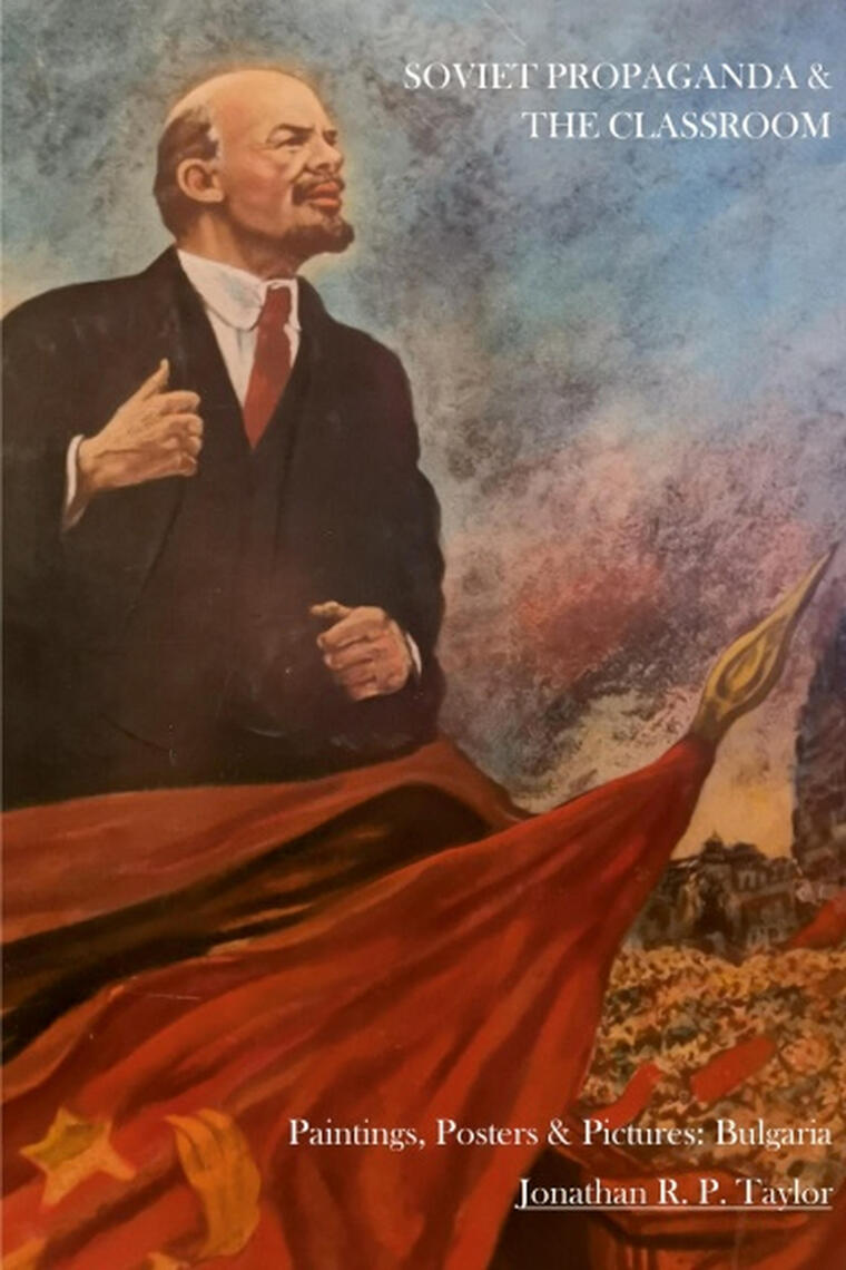 SOVIET PROPAGANDA & THE CLASSROOM by Jonathan R P Taylor (Ebook) - Read ...